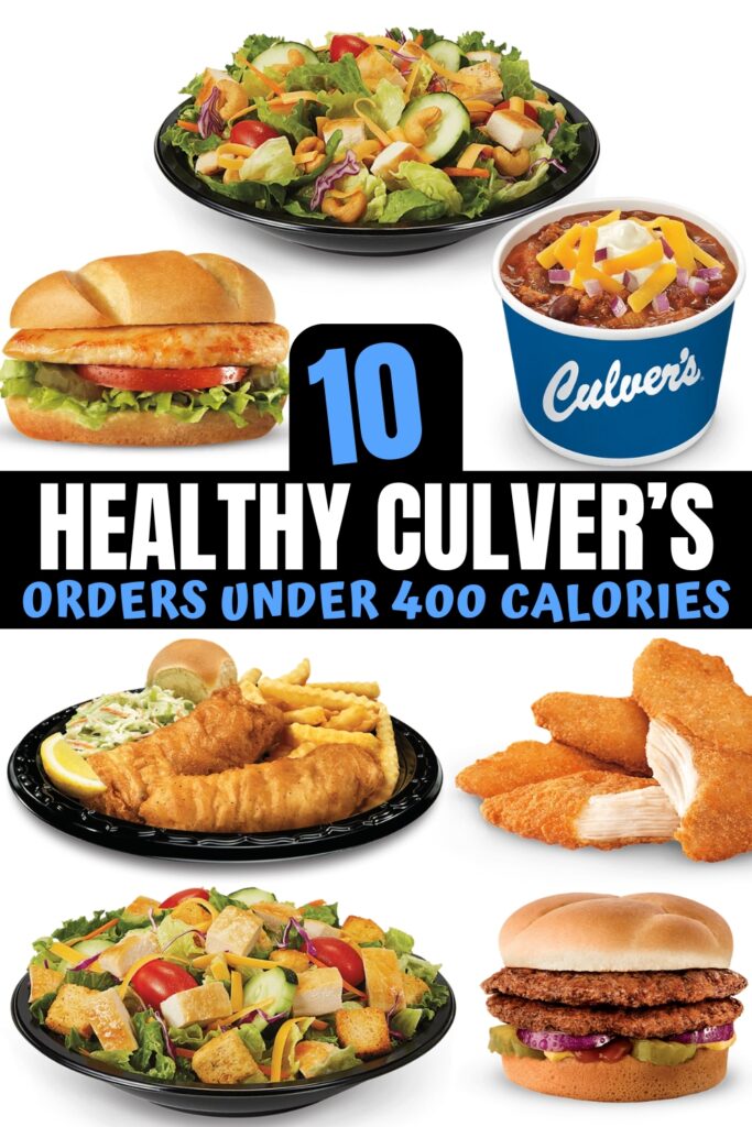 10 Healthy Culver's Menu Items You Can Order Under 400 Calories